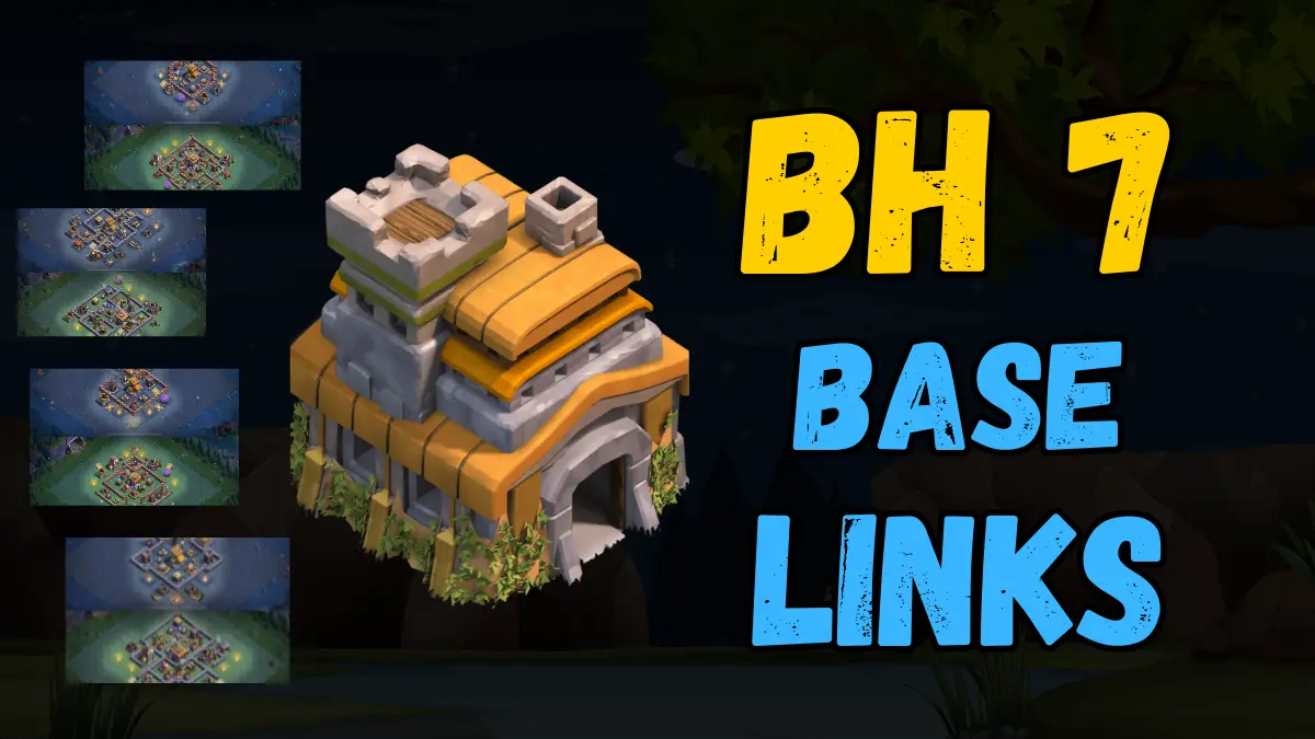 Best Builder Hall 7 Base Links | Clash of Clans BH Layouts 2024